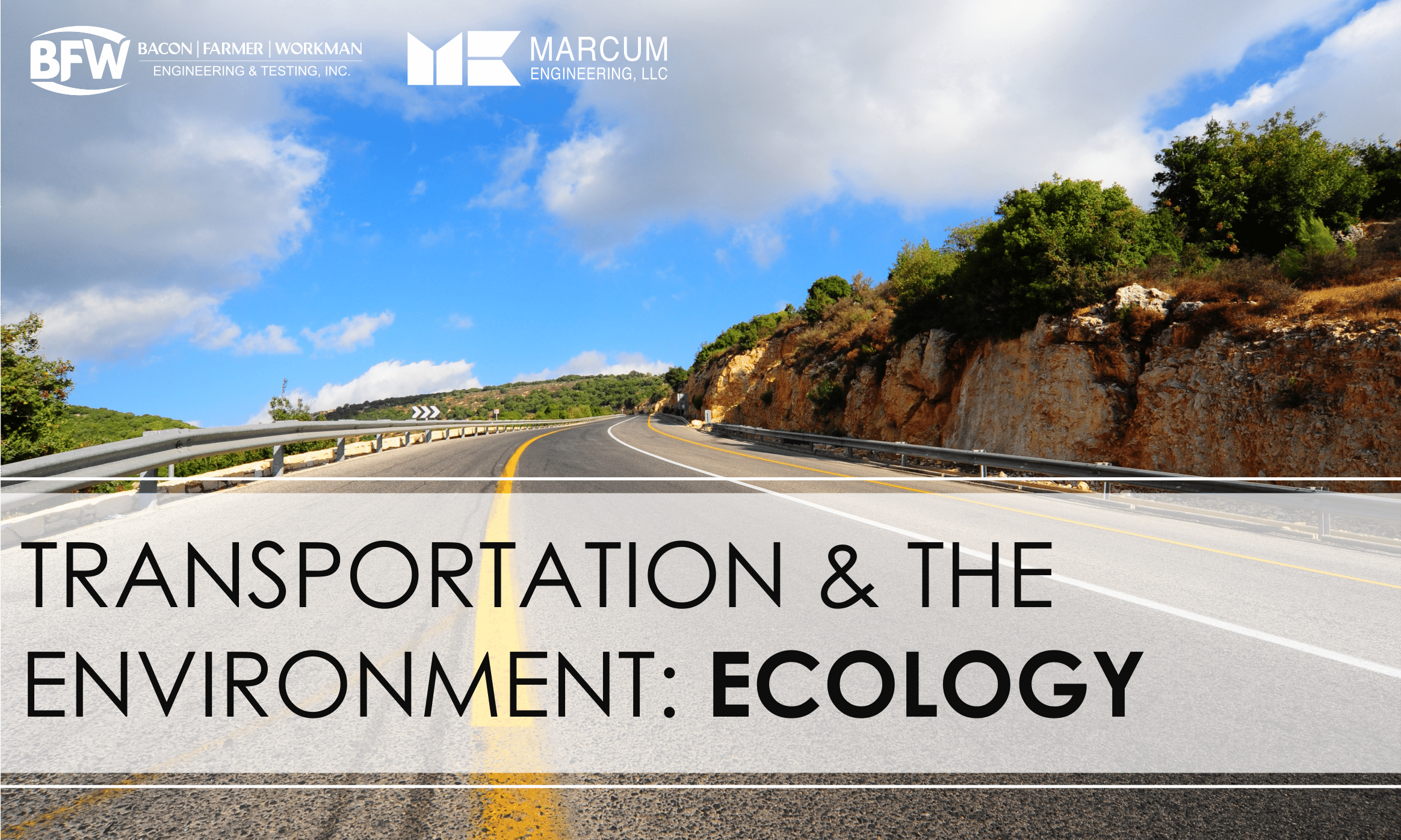Transportation & the Environment: Ecology - BFW Engineering & Testing