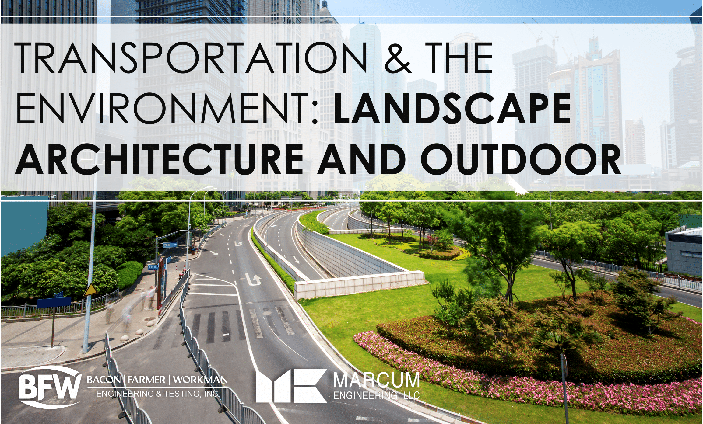Transportation & The Environment: Landscape Architecture