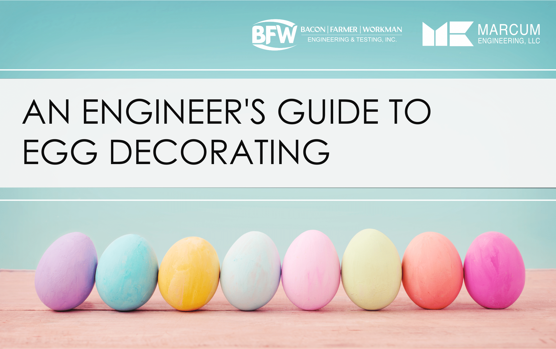 An Engineer’s Guide to Egg Decorating - BFW/Marcum