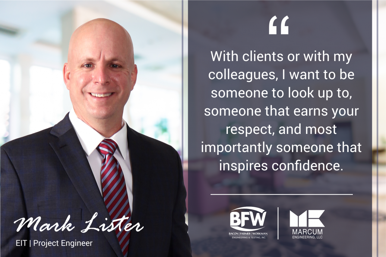Engineer Spotlight: Mark Lister - BFW/Marcum Engineering