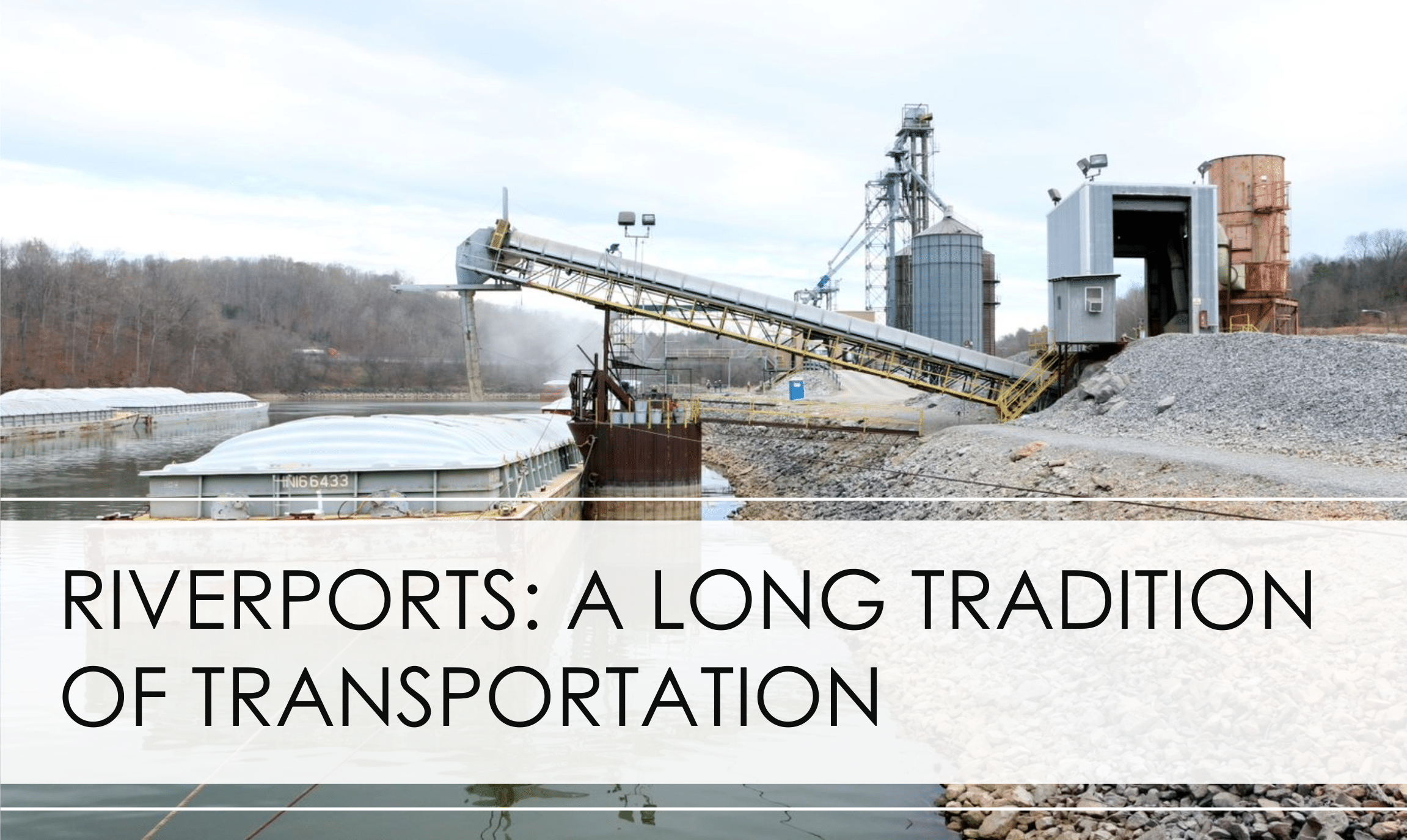 Riverports: A Long Tradition of Transportation - BFW Engineering & Testing