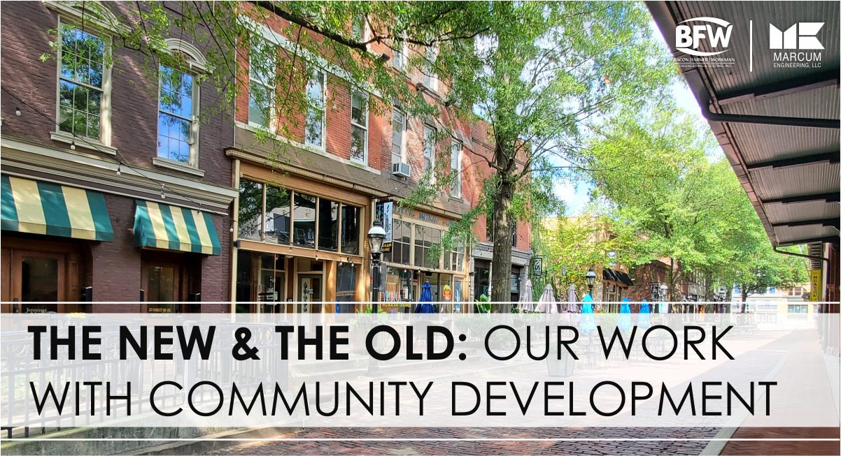 The New & The Old: Our Work with Community Development